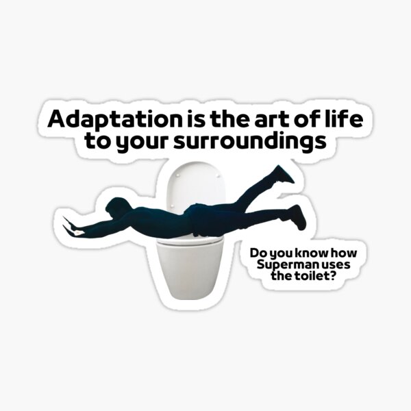 "Adaptation is the art of life to your surroundings" Sticker for Sale ...
