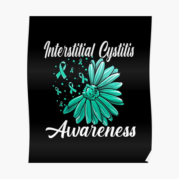 "Interstitial Cystitis Awareness Bladder Pain Syndrome " Poster for ...