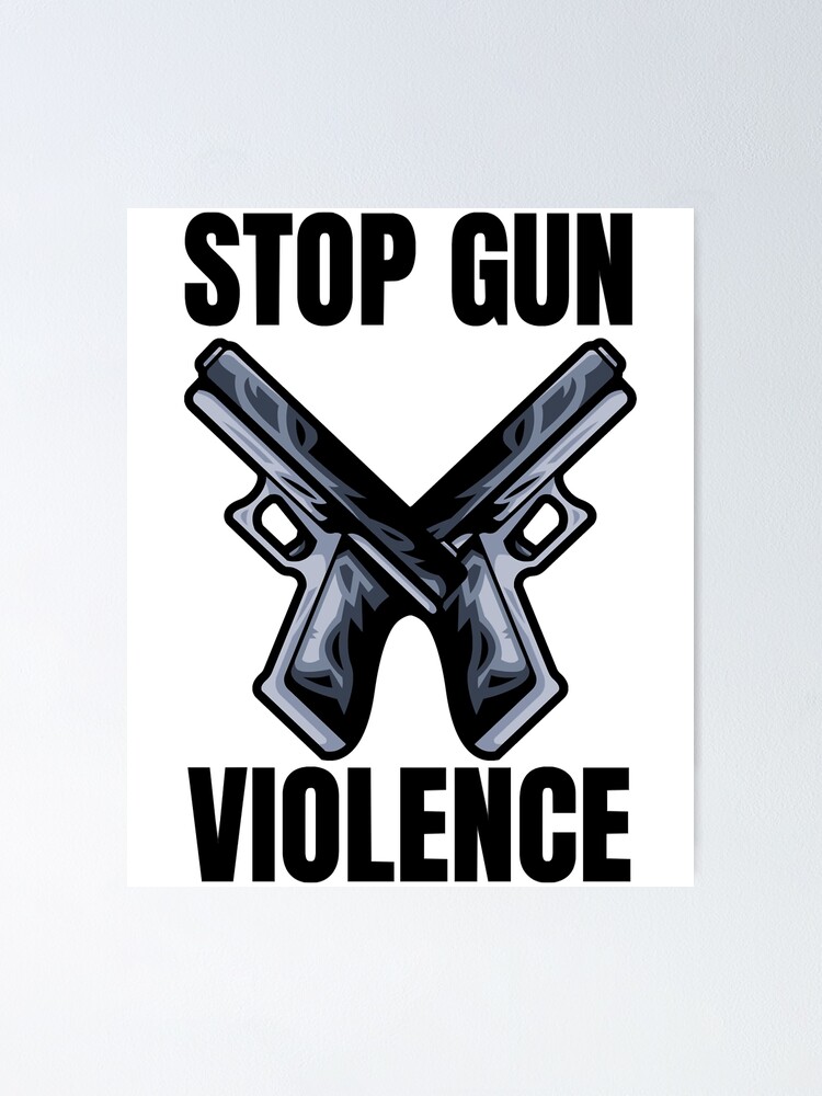 "Stop gun violence yes to gun control" Poster for Sale by BarrowsPaxton ...
