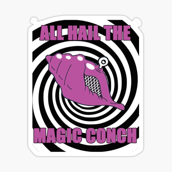 "All Hail The Magic Conch E" Sticker for Sale by nommayupeon1cg | Redbubble