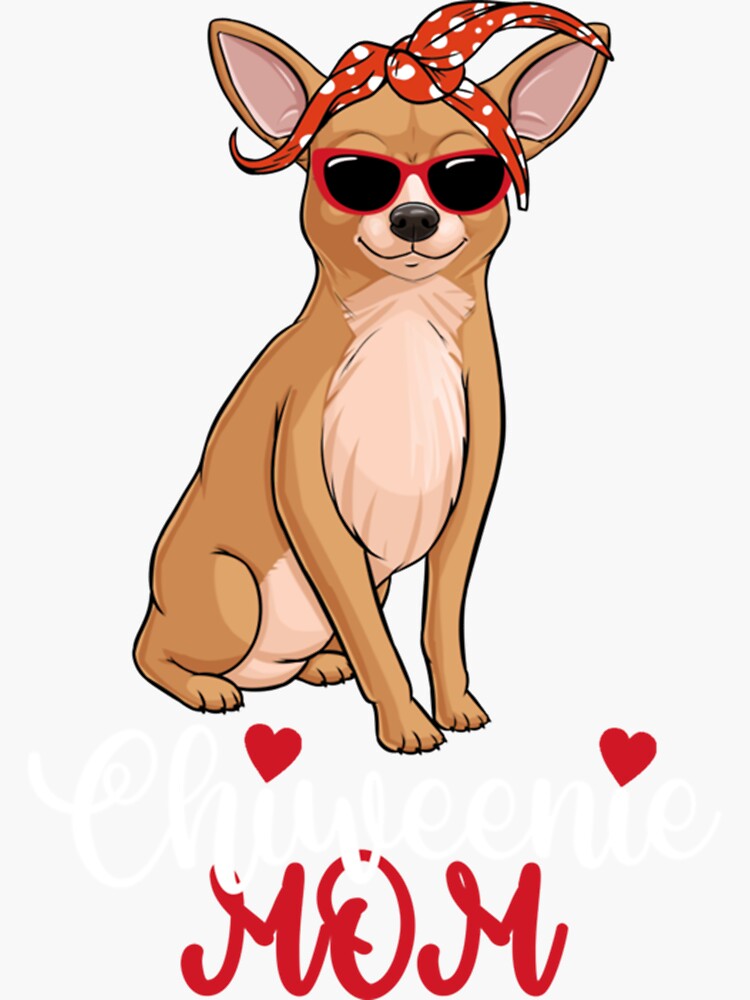 "Chiweenie Dog Chiweenie Mom" Sticker for Sale by porcobkadeyq | Redbubble