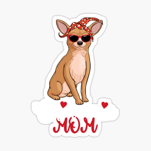 "Chiweenie Dog Chiweenie Mom" Sticker for Sale by porcobkadeyq | Redbubble