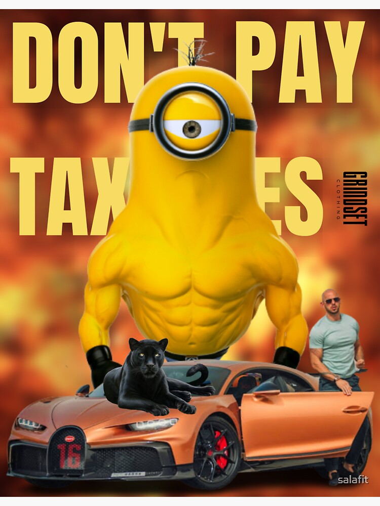 "Minions - Don't Pay Taxes" Sticker for Sale by salafit | Redbubble