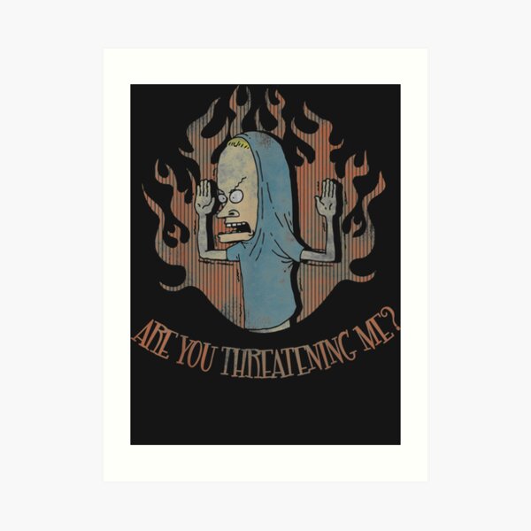 "Beavis and Butthead Are you threatening me Flame Portrait Beavis and ...