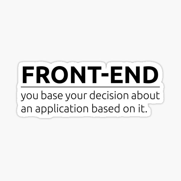 "What is front-end?" Sticker for Sale by BeepBoopDesigns | Redbubble
