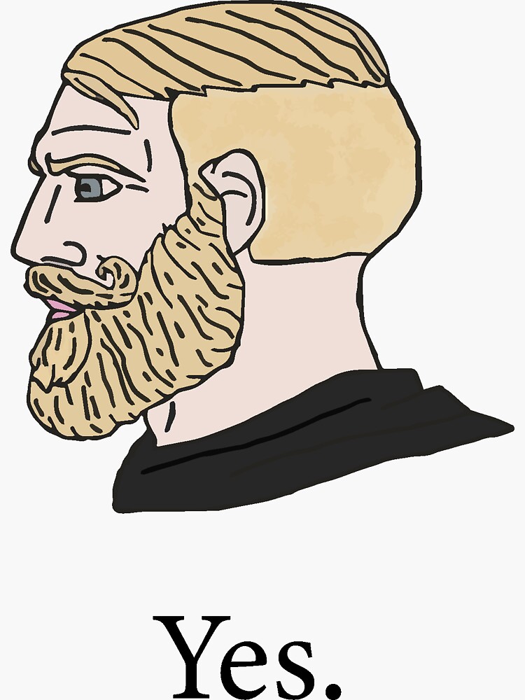 "Yes Chad Meme Design" Sticker for Sale by Butterfly-292 | Redbubble
