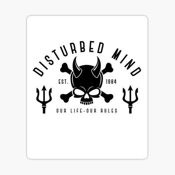 "Horned skull, disturbed Mind, our life our rules" Sticker for Sale by ...