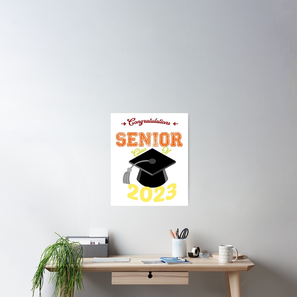 "Congratulations Senior Class of 2023 Colorful" Poster for Sale by ...