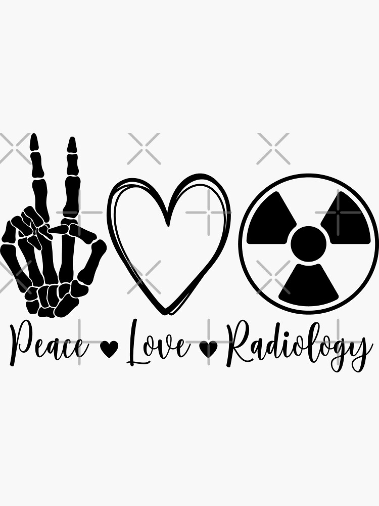 "Peace Love Radiology, Radiology, Xray Technologist, Radiologic ...
