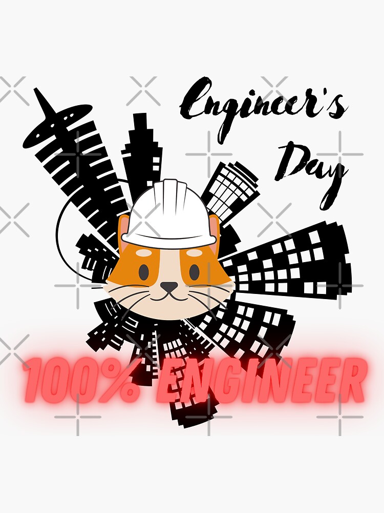 "100% Engineer. Engineer Cat to celebrate professionals on Engineers ...