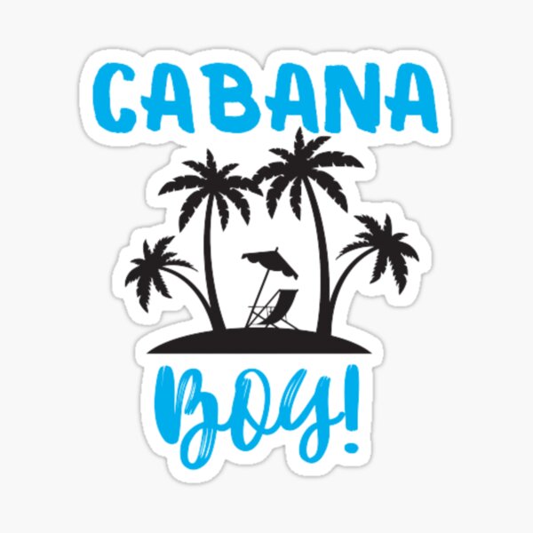 "CABANA boy" Sticker for Sale by Adogy | Redbubble