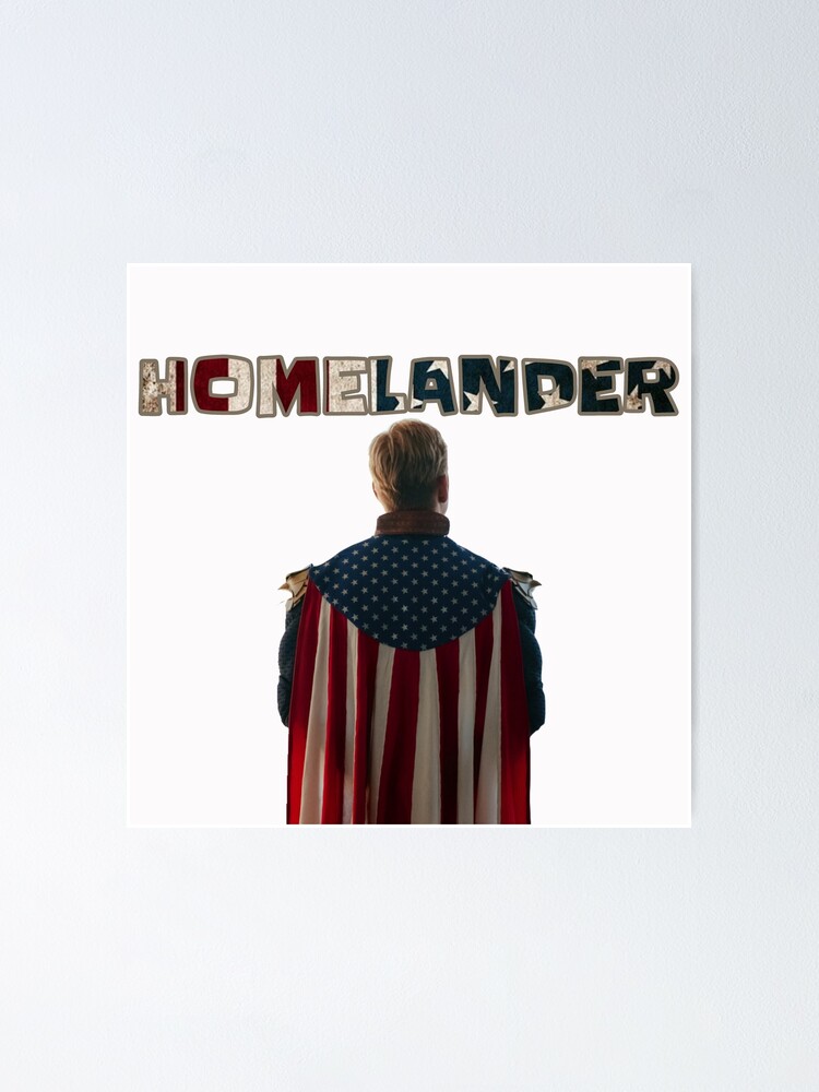 "Homelander Quote" Poster for Sale by NINUCI | Redbubble