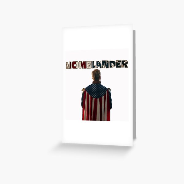 "Homelander Quote" Greeting Card for Sale by NINUCI | Redbubble