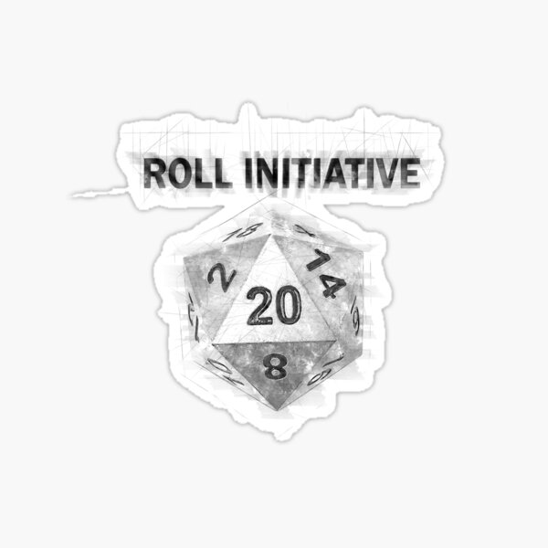 "Roll Initiative " Sticker for Sale by Dratar | Redbubble