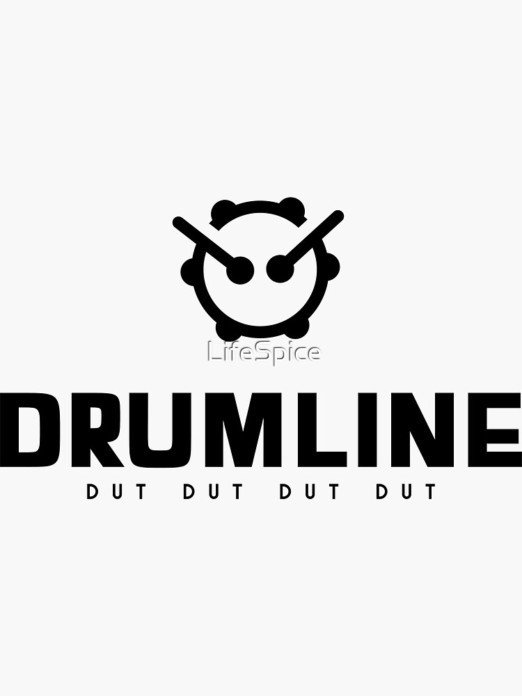 "Drumline! Dut Dut Dut Dut! " Sticker for Sale by LifeSpice | Redbubble