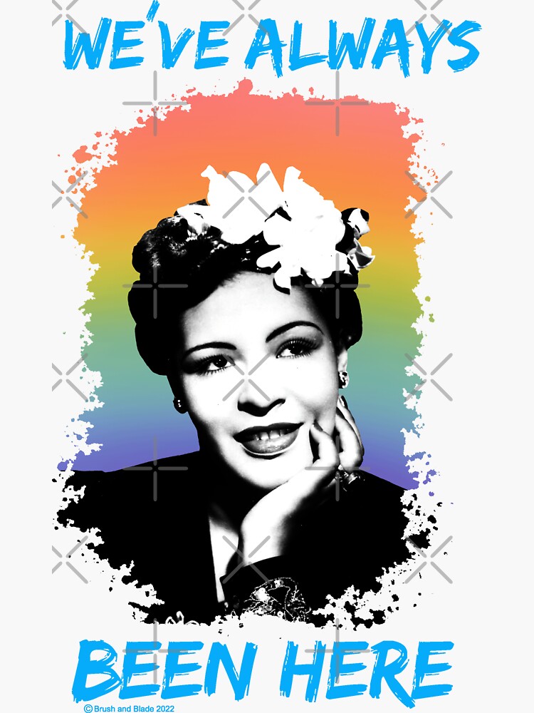 "We've Always Been Here-Bille Holiday" Sticker for Sale by ...