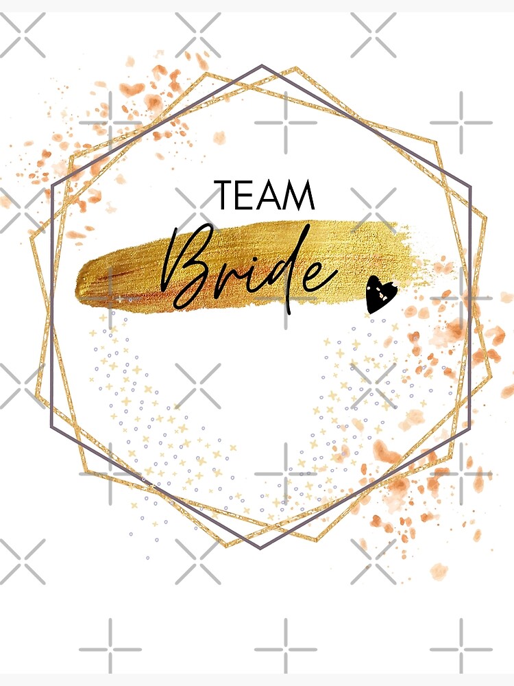 "Team Bride Gold Sparks" Poster for Sale by MysticMC | Redbubble