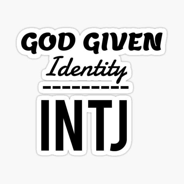 "God Given Identity - INTJ" Sticker for Sale by Wonderingspace | Redbubble