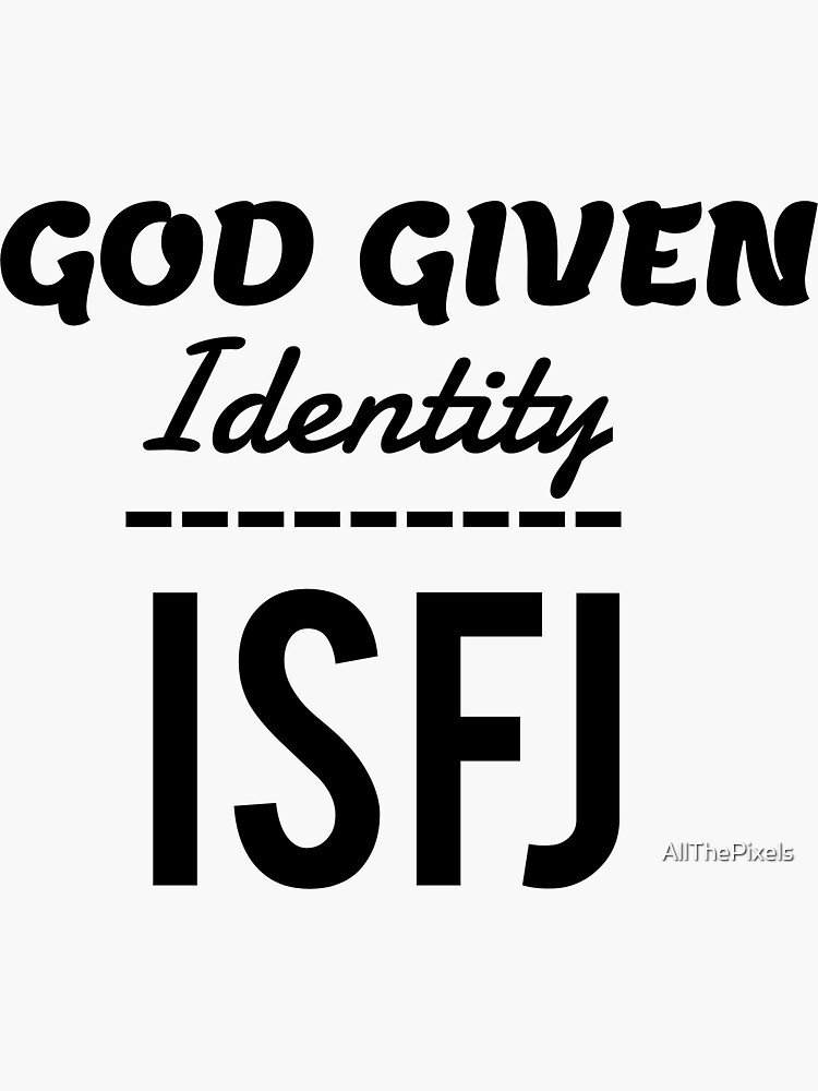 "God Given Identity - ISFJ" Sticker for Sale by Wonderingspace | Redbubble