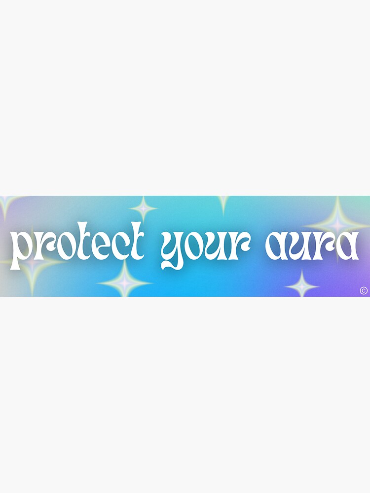 "Protect Your Aura Sticker" Sticker for Sale by marade | Redbubble