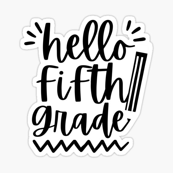 "hello fifth grade,hello 5th grade,back to school for students,back ...