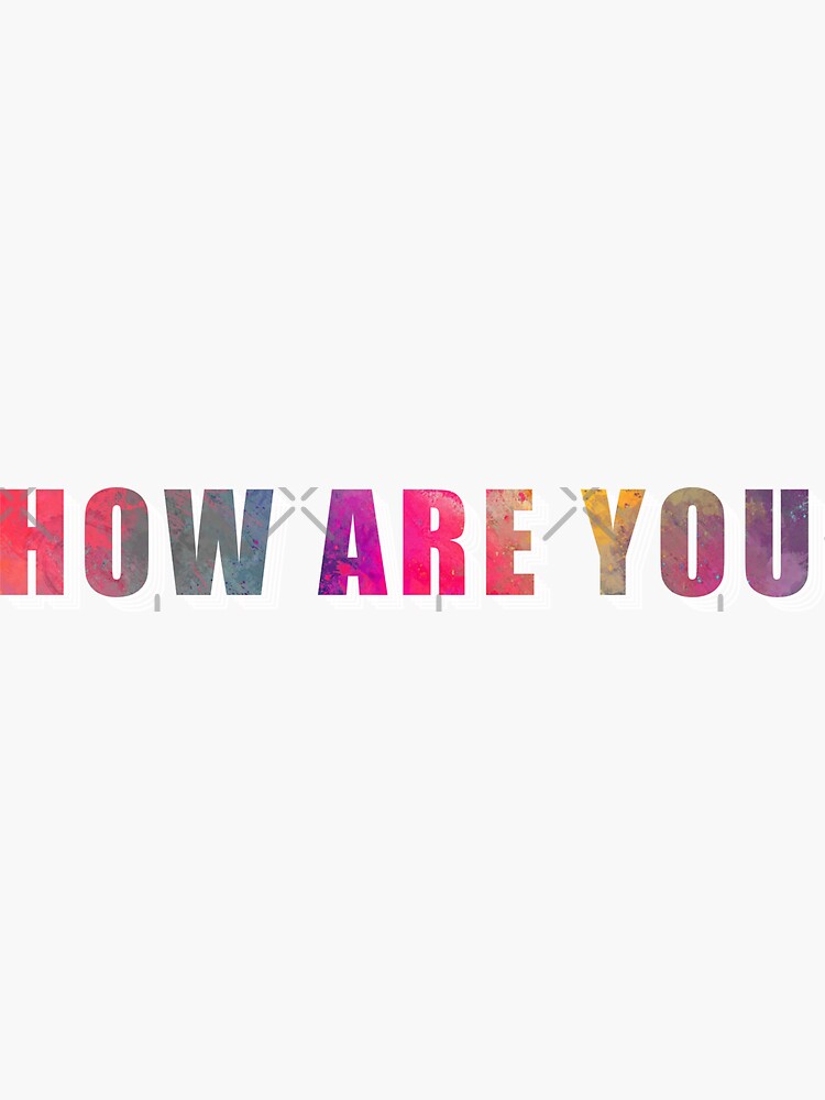 "How are you everything fine - Wie gehts" Sticker for Sale by naya10 ...