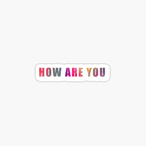"How are you everything fine - Wie gehts" Sticker for Sale by naya10 ...