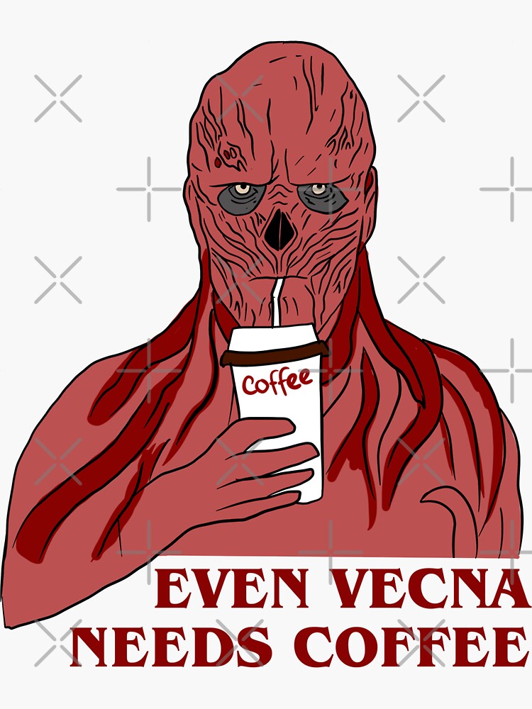 "Even Vecna needs coffee funny" Sticker for Sale by the-quote-boy ...