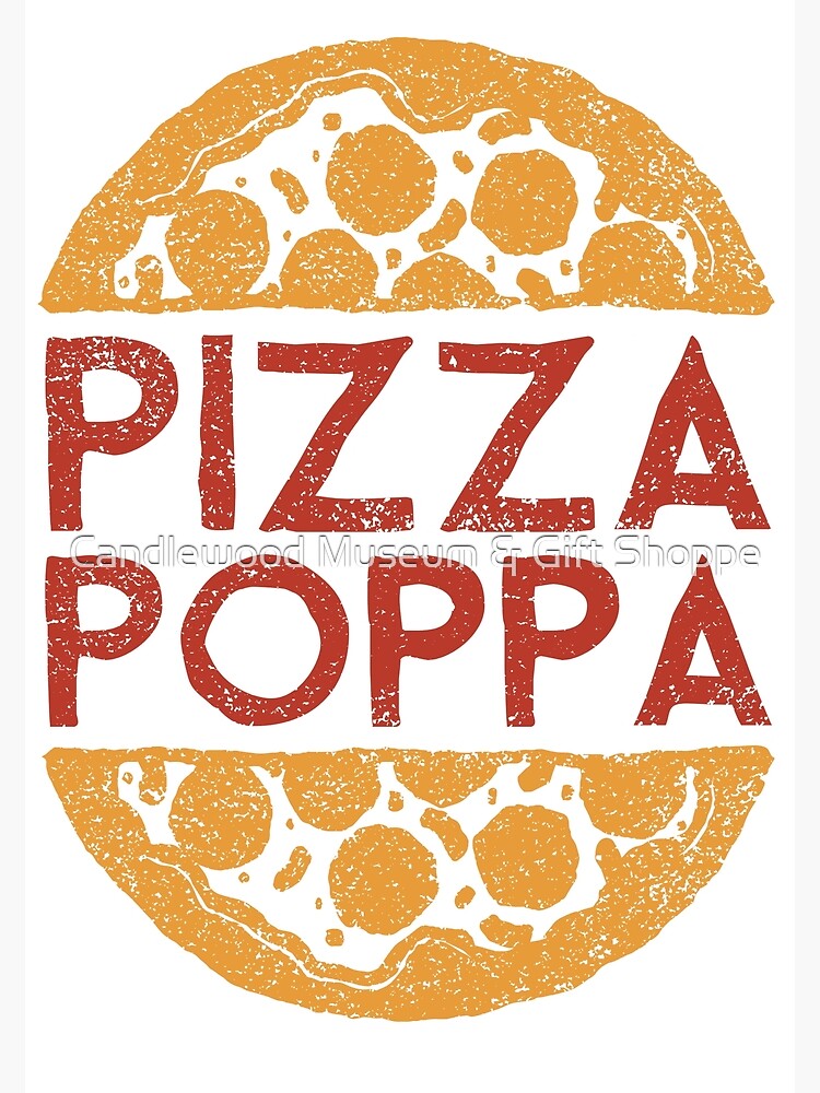 "Pizza Poppa Logo Design Bruce Campbell" Poster for Sale by ...