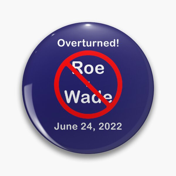 "Roe v. Wade Overturned! Abortion rights Supreme Court overturned ...
