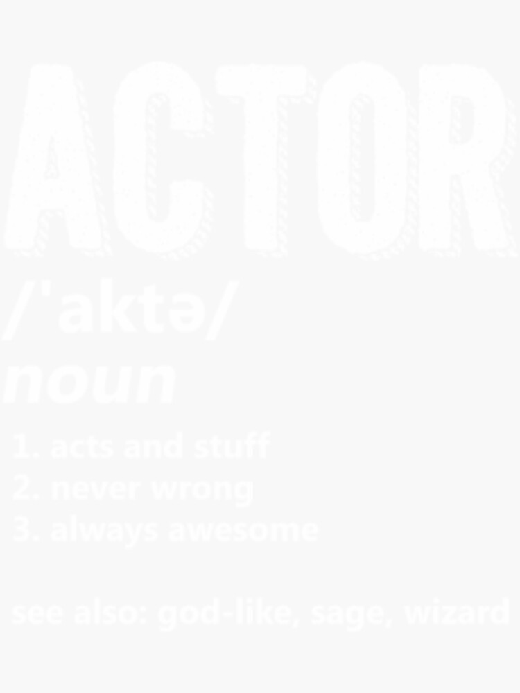 "Actor Definition Actress Acting Movie Theatre " Sticker for Sale by ...