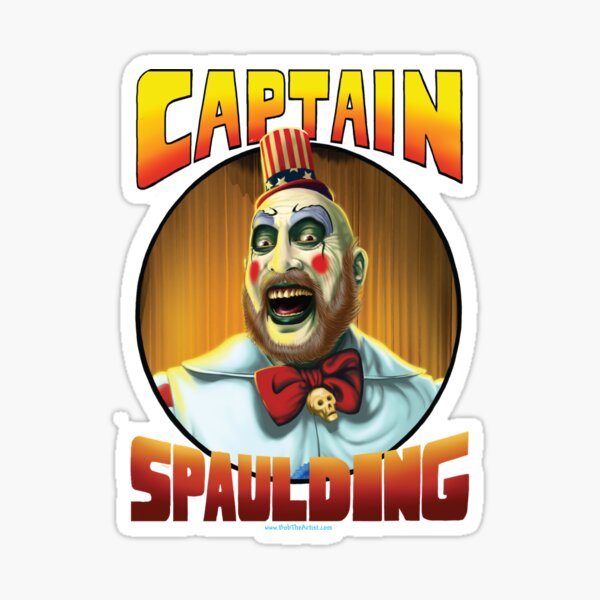"Gifts Idea Captain Figure Movie Spaulding Love You" Sticker for Sale ...