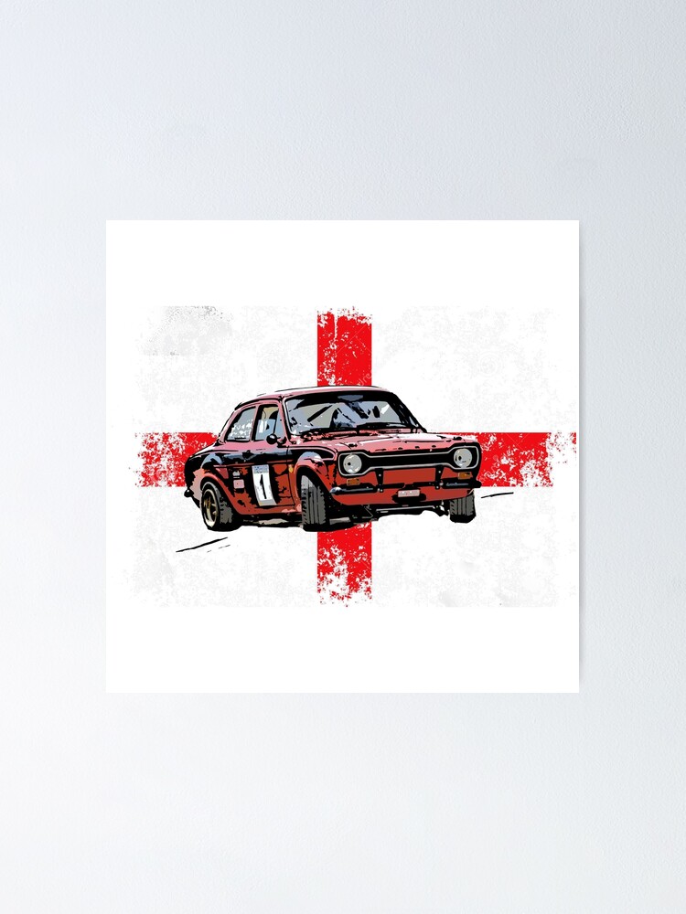 "Mk1 Escort over England Flag" Poster for Sale by Mk1Fan | Redbubble