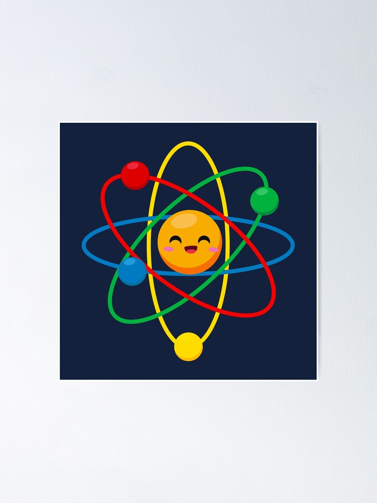"Happy Atom " Poster for Sale by cutieotter | Redbubble