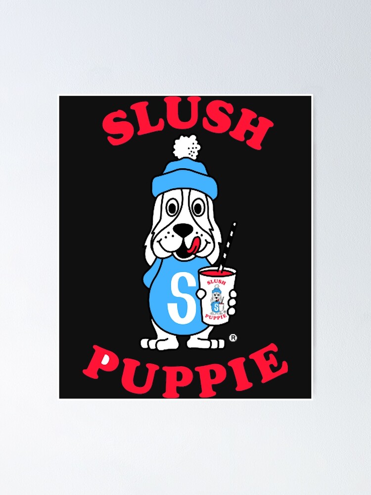"Slush puppie" Poster for Sale by RichardLanglois | Redbubble