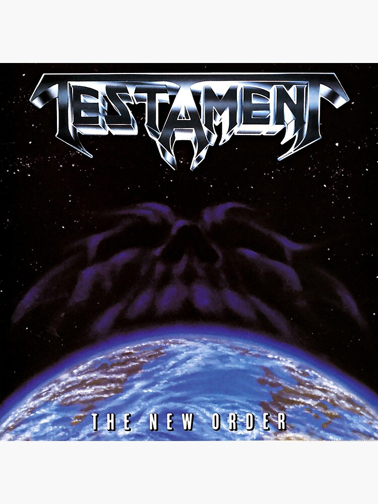 "Testament The new order" Poster for Sale by JonathanWest34 | Redbubble