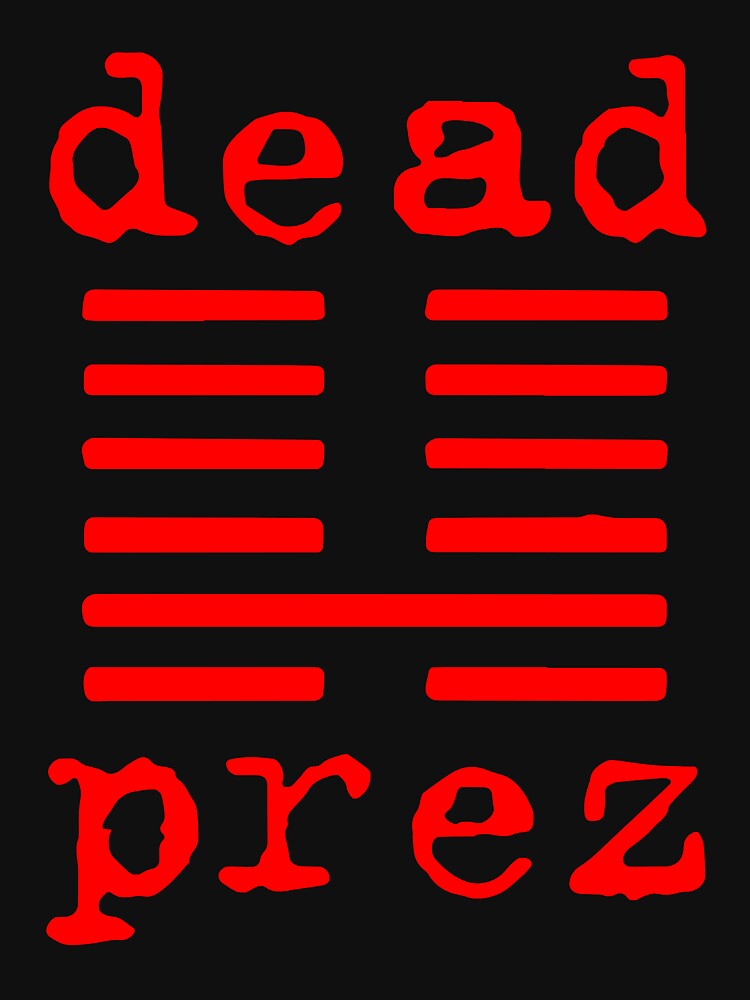 "Dead prez logo" T-shirt for Sale by MayaLarson | Redbubble | dead prez ...