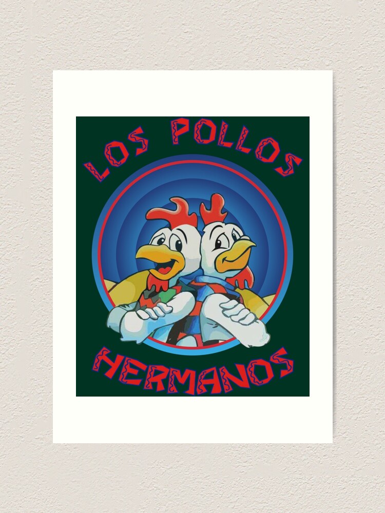 "Los Pollos Hermanos - Chicken " Art Print for Sale by GriffinDominic ...