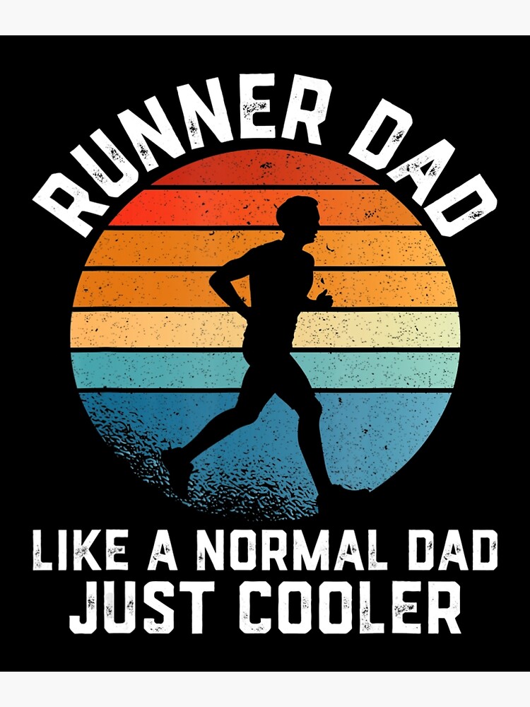 "Mens Runner Dad Marathon Runner Retro Running Like A Normal Dad ...