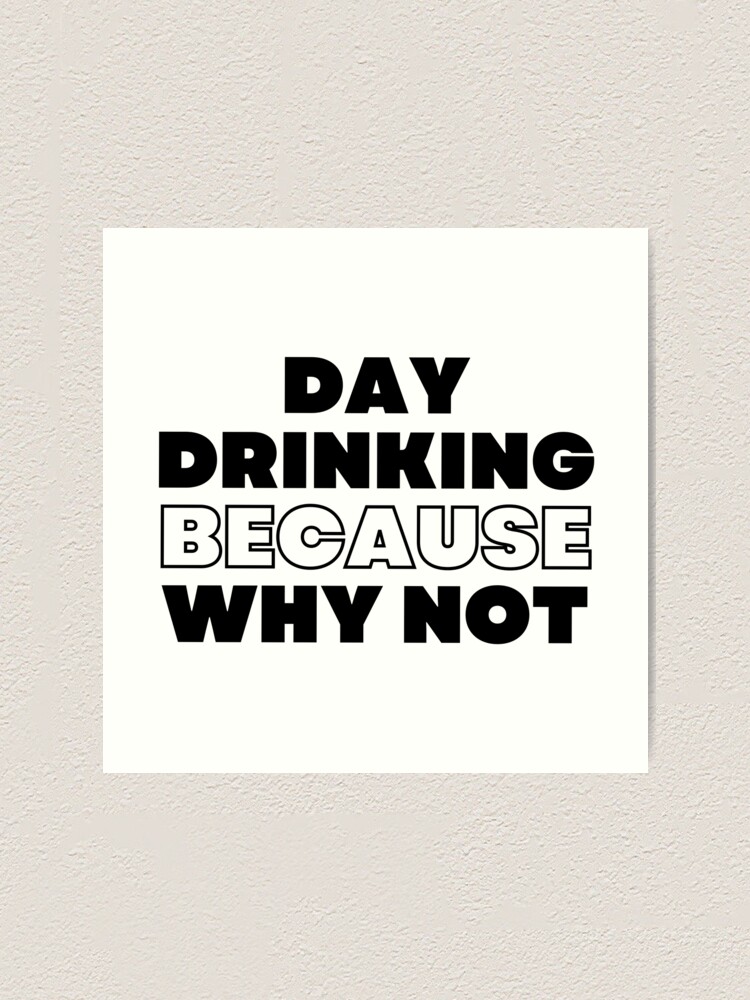 Day Drink Quotes 63 Best Drink Quotes Ideas | Drinking Quotes, Quotes