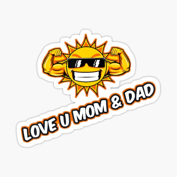 "Love You Mom And Dad" Sticker for Sale by SangSungd | Redbubble