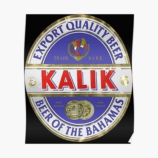 "Kalik - Drink Beer Logo " Poster for Sale by TashaDorga1 | Redbubble