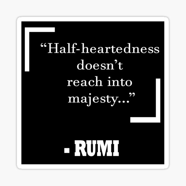 "Rumi Quotes" Sticker for Sale by QuotesInDilemma | Redbubble