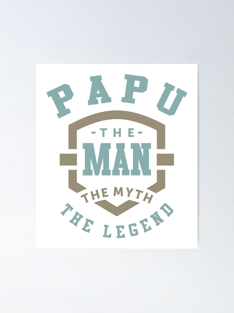 "Papu The Legend" Poster for Sale by cidolopez | Redbubble