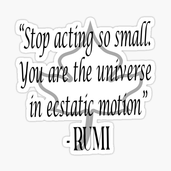 "Rumi Quotes" Sticker for Sale by QuotesInDilemma | Redbubble