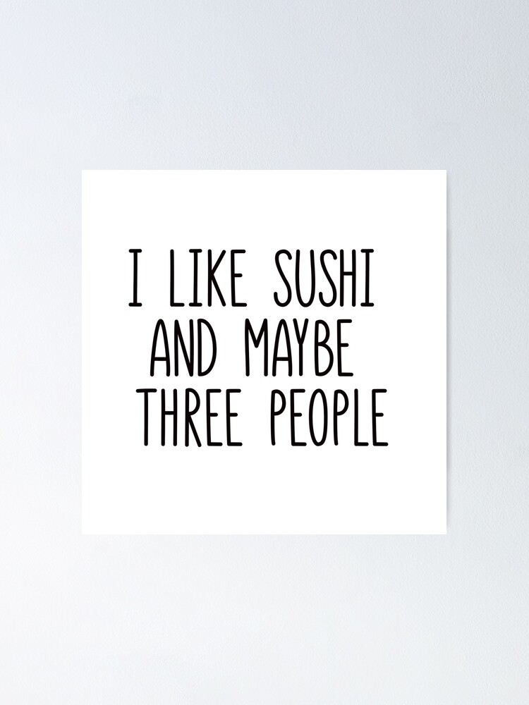 "I like sushi and maybe three people Laptop stickers, funny stickers ...