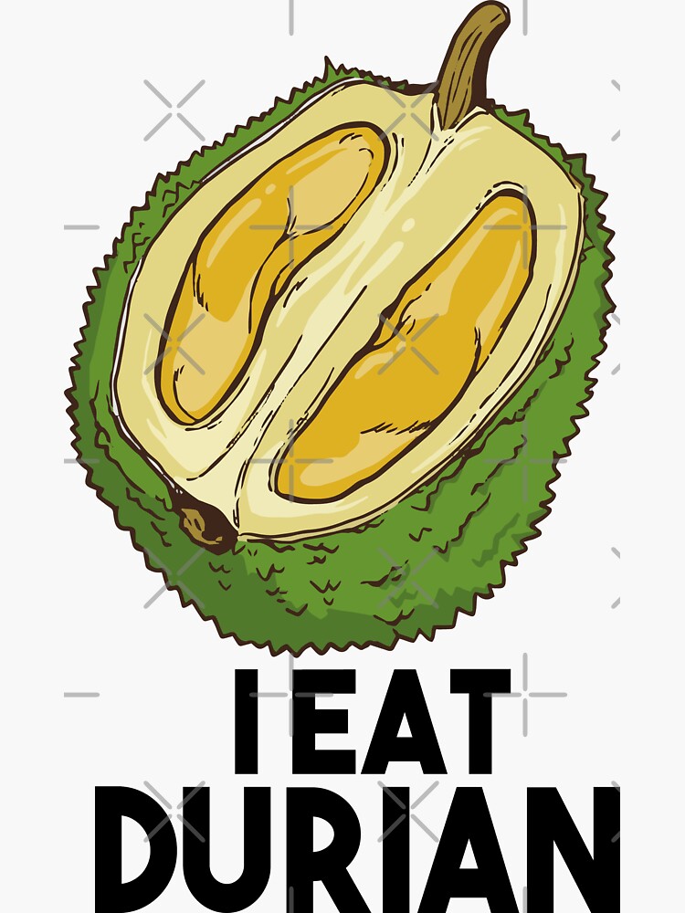 "Durian Funny Quotes For durian lover" Sticker for Sale by Comehere1 ...