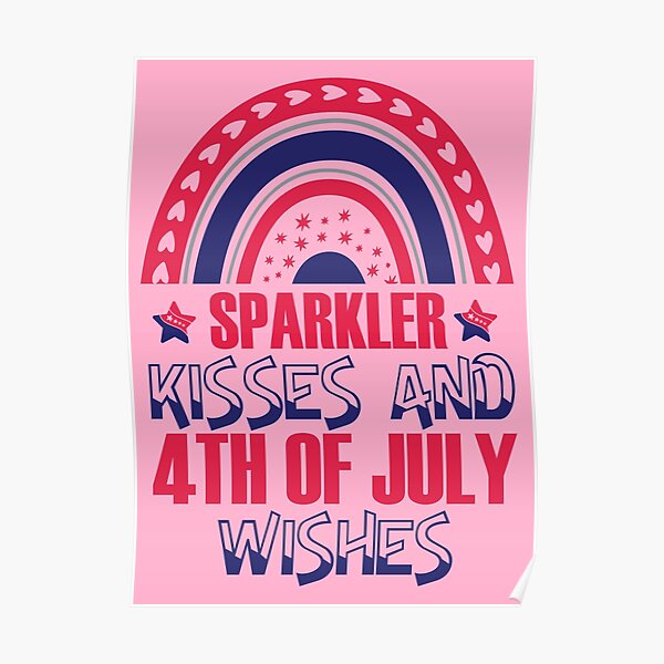 "Sparkler Kisses and 4TH Of July Wishes - Funny 4TH Of July Design ...