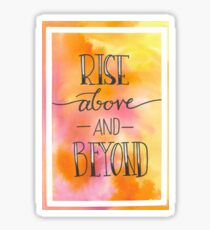 Above and Beyond: Stickers | Redbubble