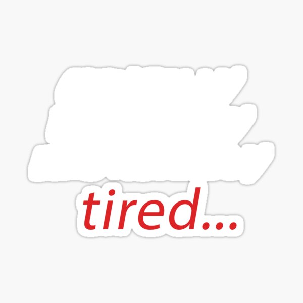 "funny millennial quote mentally physically emotionally tired saying ...